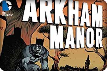 ARKHAM MANOR - STARBURST Magazine