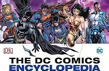 DC COMICS ENCYCLOPEDIA - THE DEFINITIVE GUIDE TO THE CHARACTERS OF THE ...