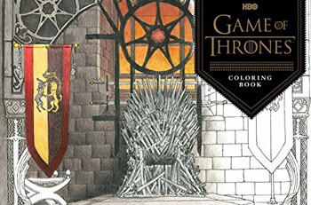 HBO’S GAME OF THRONES COLOURING BOOK - STARBURST Magazine