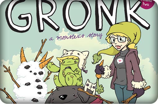 GRONK: A MONSTER’S STORY VOLUME TWO - STARBURST Magazine