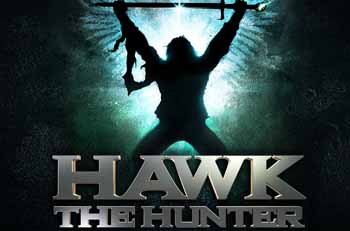 Hawk the Hunter Ready to Slay Again - STARBURST Magazine