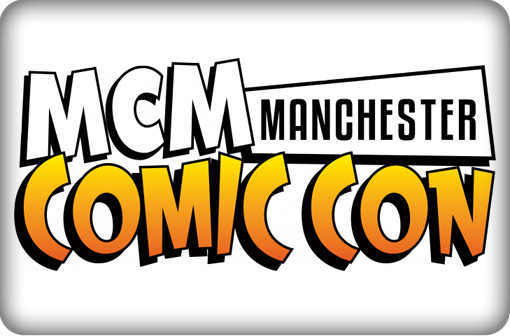 MCM Manchester Comic Con is Back... And This Time For a Whole Weekend ...