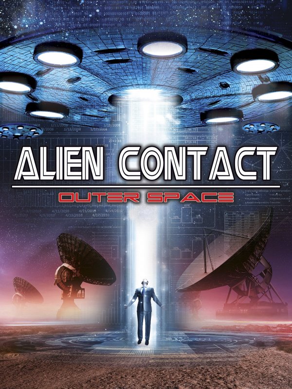 ALIEN CONTACT: OUTER SPACE - STARBURST Magazine