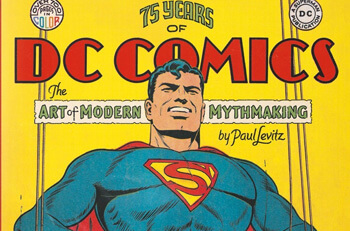 75 YEARS OF DC COMICS: THE ART OF MODERN MYTHMAKING - STARBURST Magazine