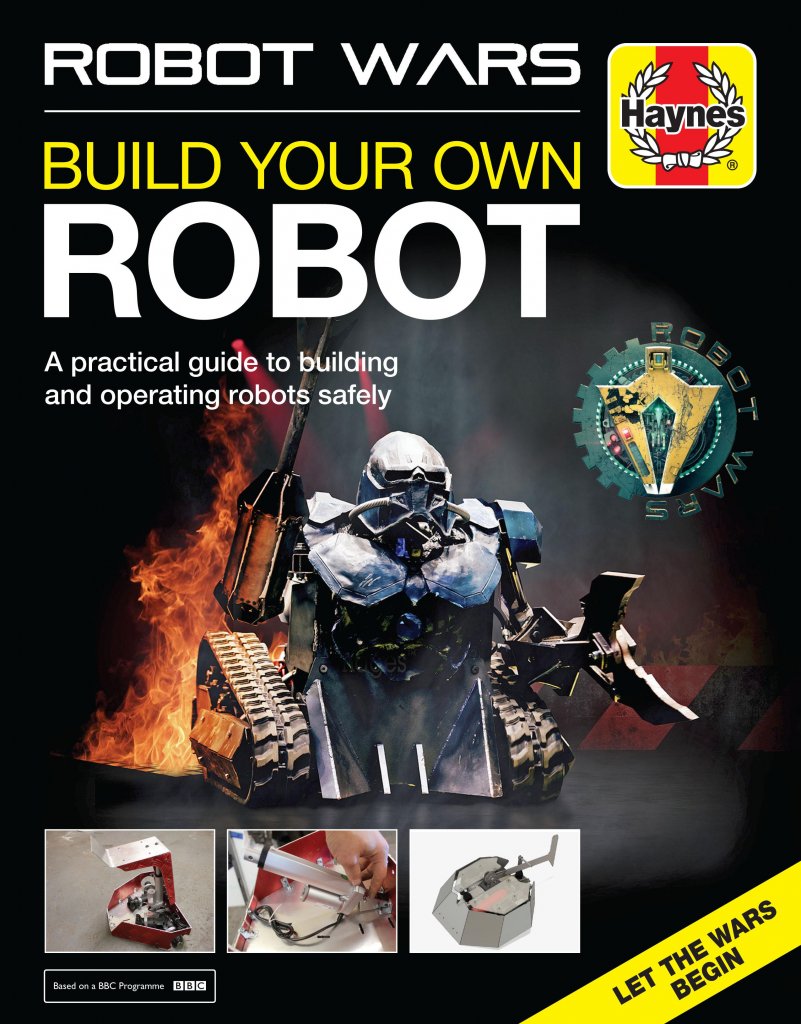 ROBOT WARS: BUILD YOUR OWN ROBOT - STARBURST Magazine