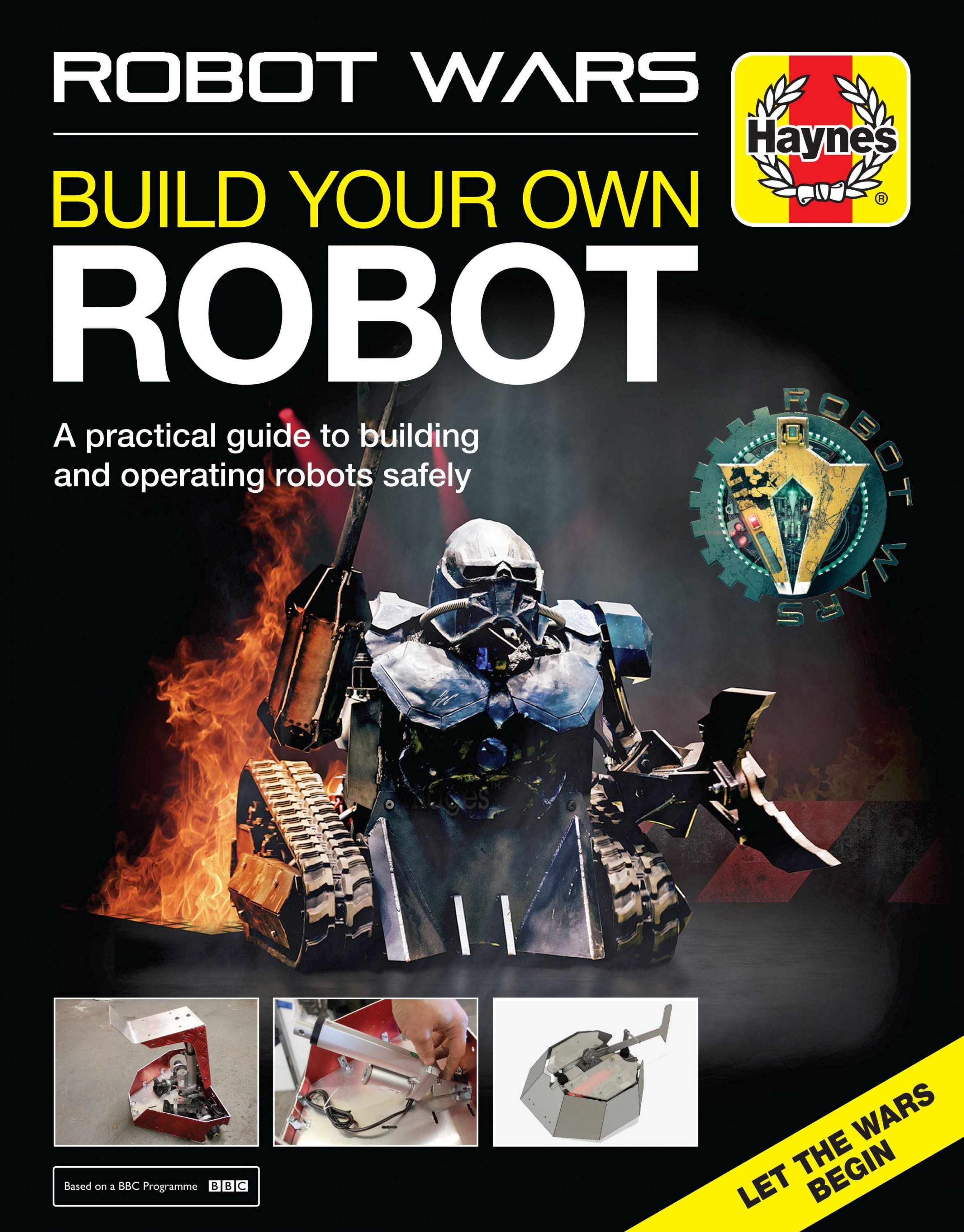 ROBOT WARS: BUILD YOUR OWN ROBOT - STARBURST Magazine