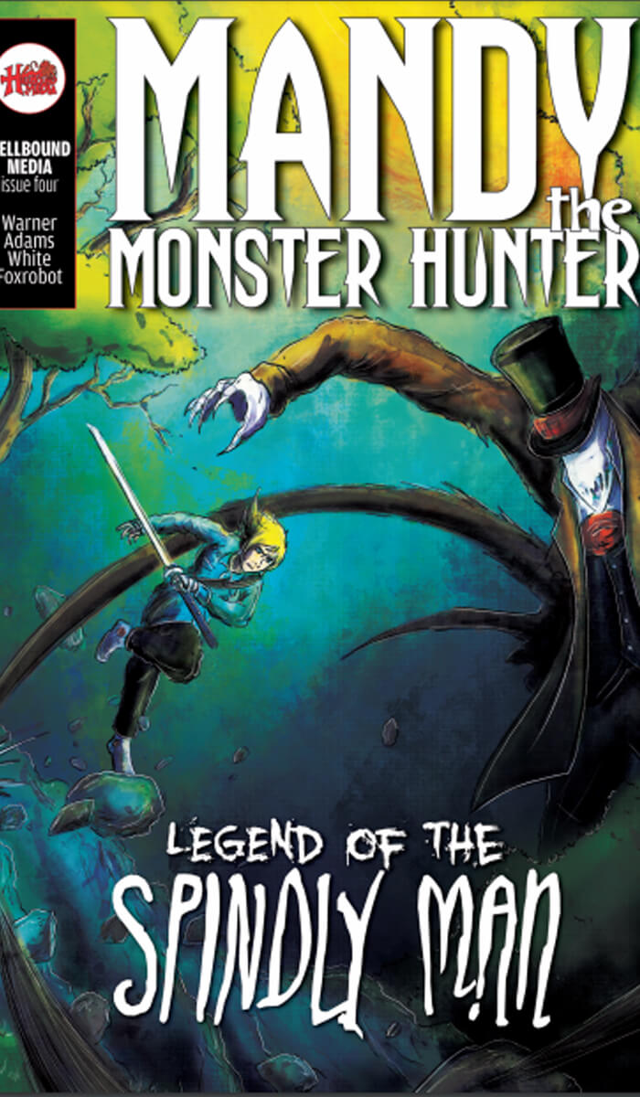 MANDY THE MONSTER HUNTER: LEGEND OF THE SPINDLY MAN #4 - STARBURST Magazine