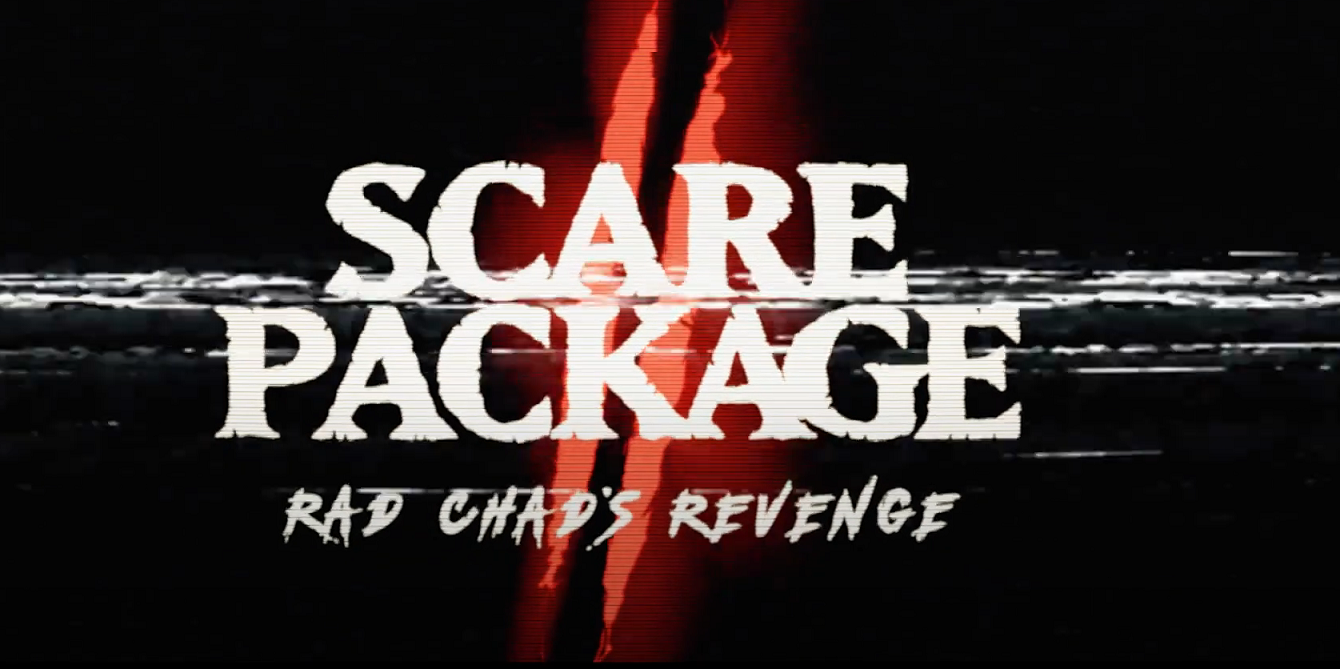 SCARE PACKAGE II: RAD CHAD’S REVENGE - STARBURST Magazine