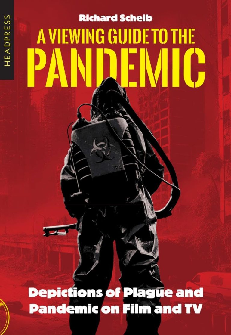 A VIEWING GUIDE TO THE PANDEMIC: DEPICTIONS OF PLAGUE AND PANDEMIC ON ...